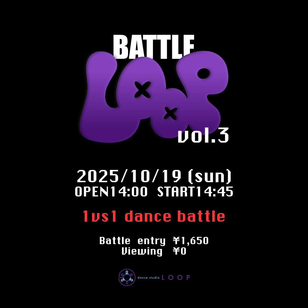 BATTLE LOOP vol.3 - Dance Studio LOOP 壬生町